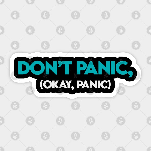 Don't panic - Panic - Sticker | TeePublic